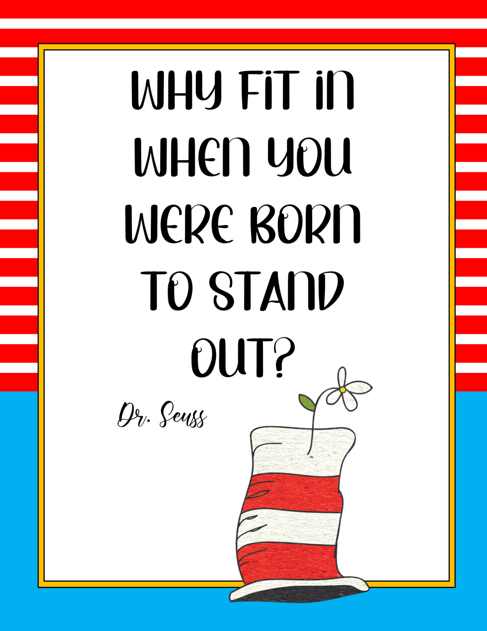 FREE Printable Posters With Dr Seuss Graduation Quotes